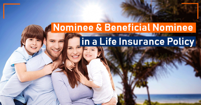 Nominee & Beneficial Nominee in a Life Insurance PolicyInsurance 2024